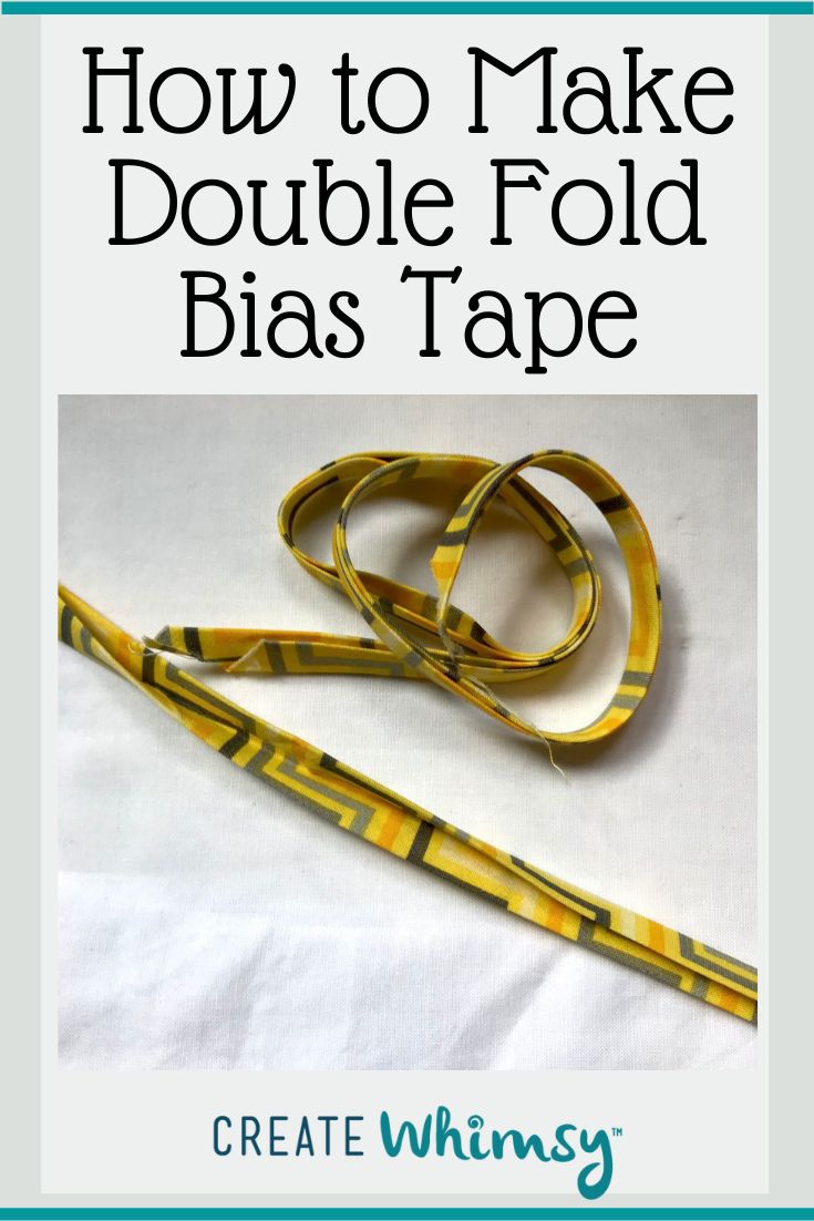 How to Make Double Fold Bias Tape: Binding Tutorial - Create Whimsy