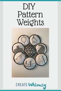 Make Your Own Pattern Weights | Create Whimsy | Sewing
