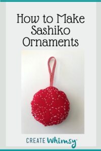 How to Make Sashiko Ornaments - Create Whimsy