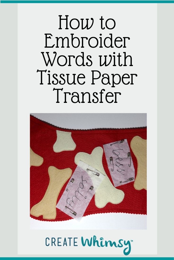 How to Embroider Letters with Tissue Paper Transfer Method - Create Whimsy