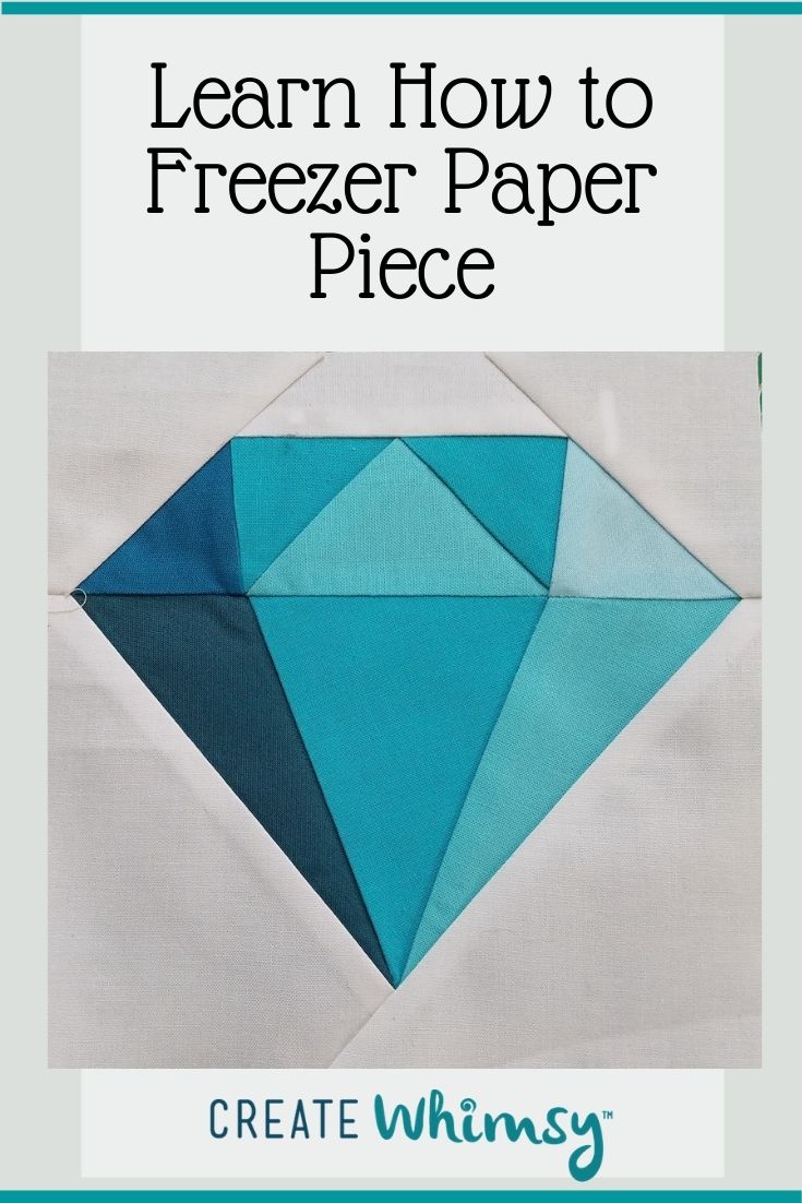 How to Paper Piece using Freezer Paper: Free Pattern - Create Whimsy
