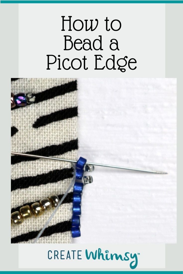 Picot Stitch Edge Bead Embroidery - Create Whimsy