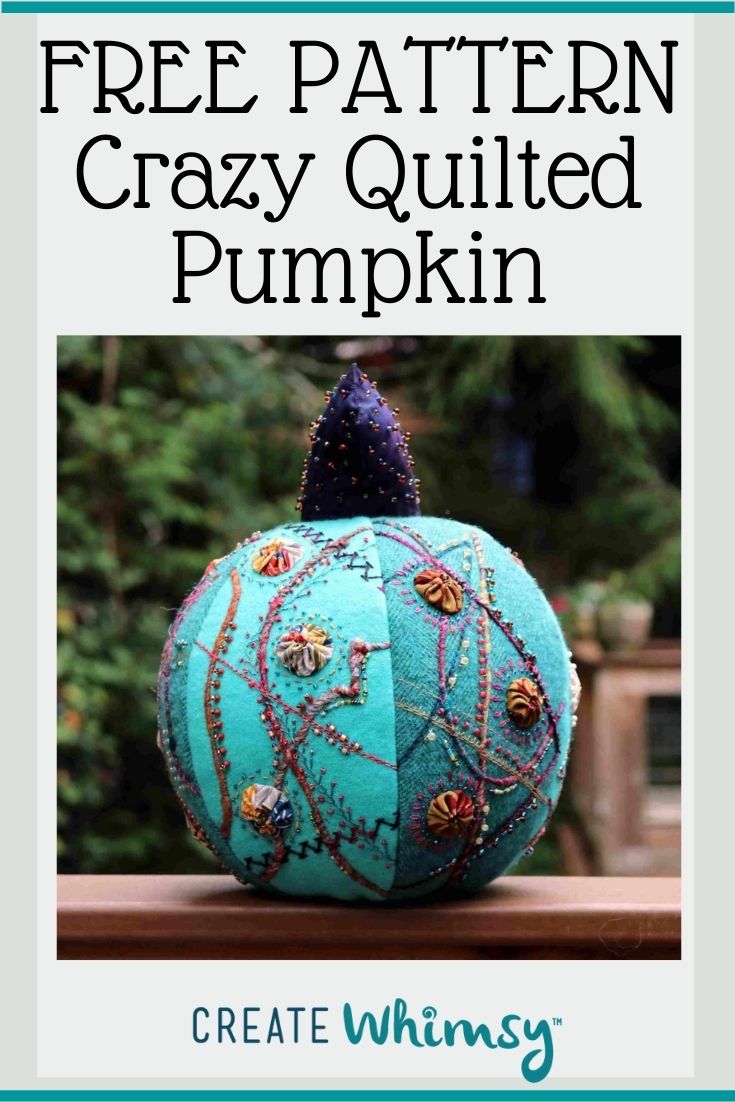 Make a Crazy Quilted Pumpkin - Create Whimsy