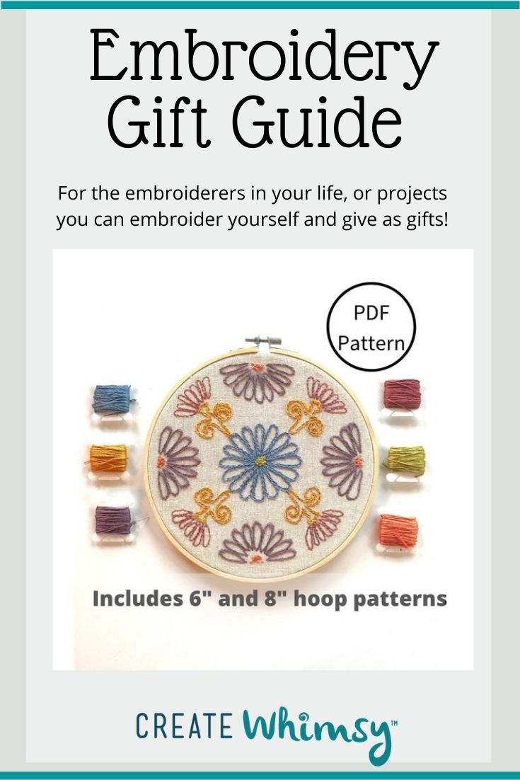 Embroidery Gift Guide - Create Whimsy