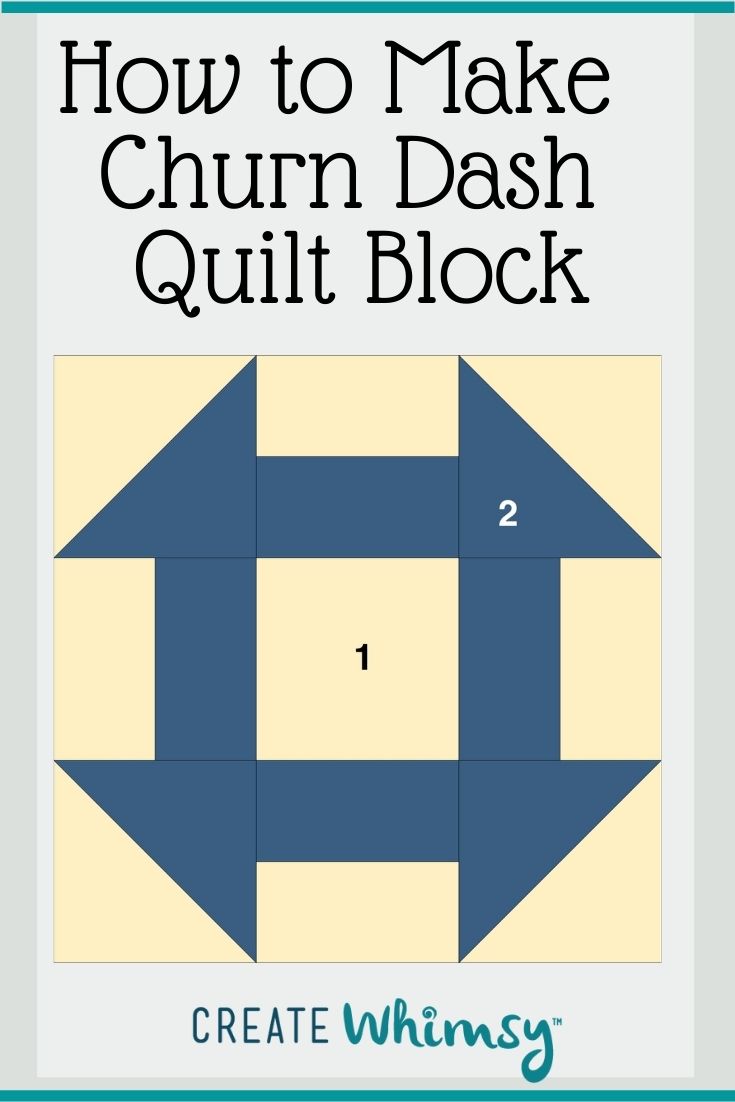 Churn Dash Quilt Block Pattern: Easy How-To Tutorial - Create Whimsy