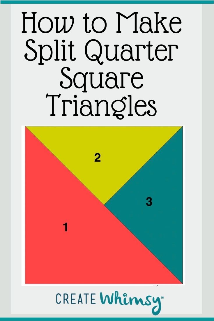 How to Make the Split Quarter Square Triangle Quilt Block - Create Whimsy