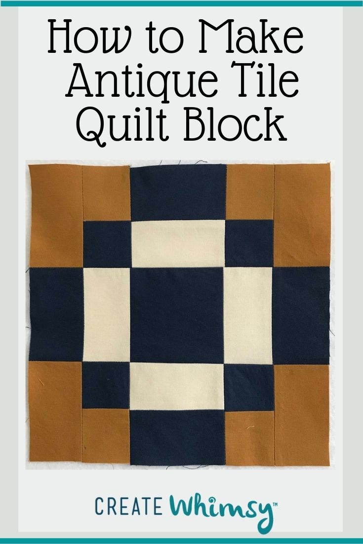 How to Make the Antique Tile Quilt Block: Five Sizes - Create Whimsy
