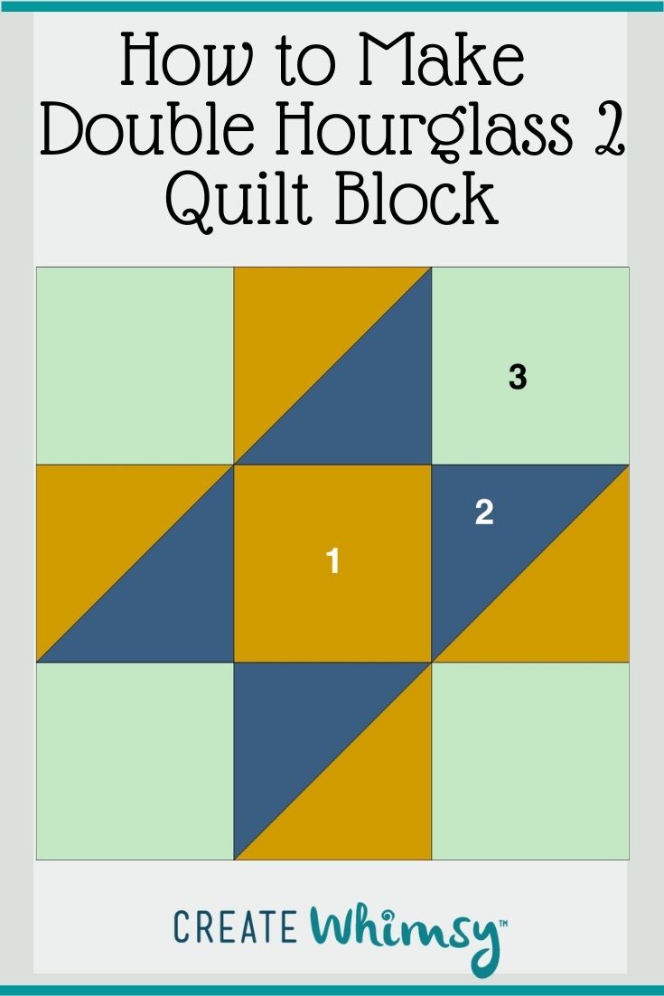 How to Make the Double Hourglass Quilt Pattern 2 - Create Whimsy