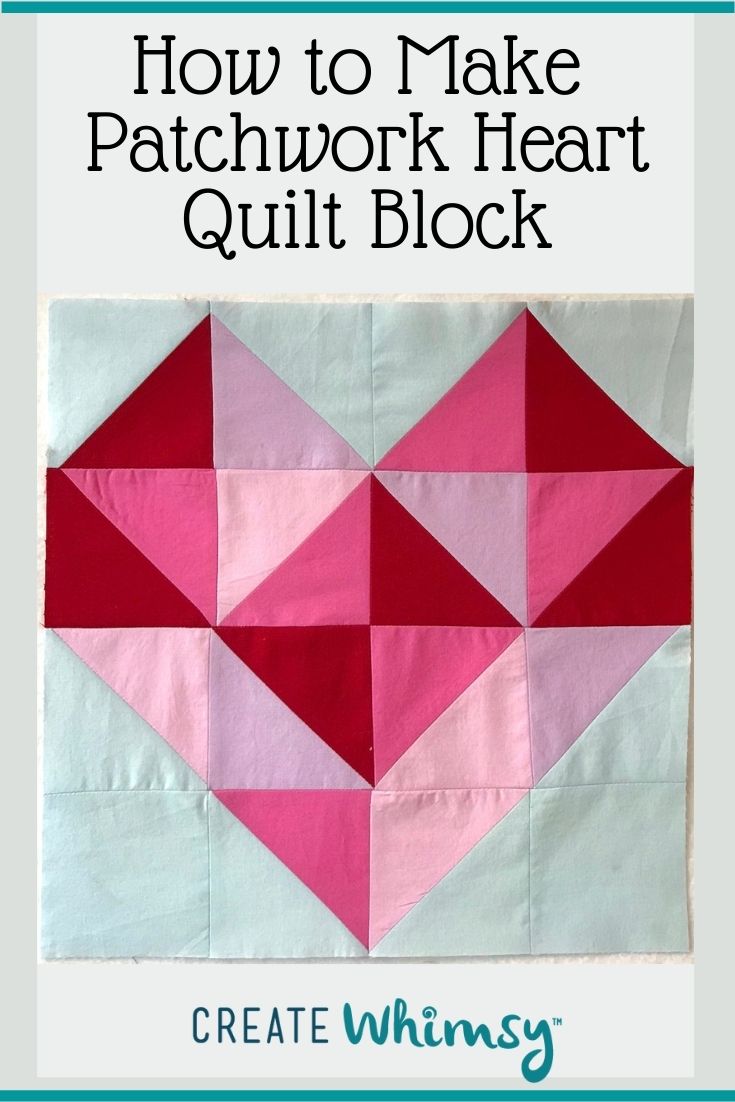 How to Make a Patchwork Heart Quilt Block - Free Tutorial - Create Whimsy