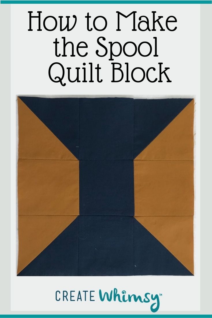 How to Make the Spool Quilt Block Pattern: Free Tutorial - Create Whimsy