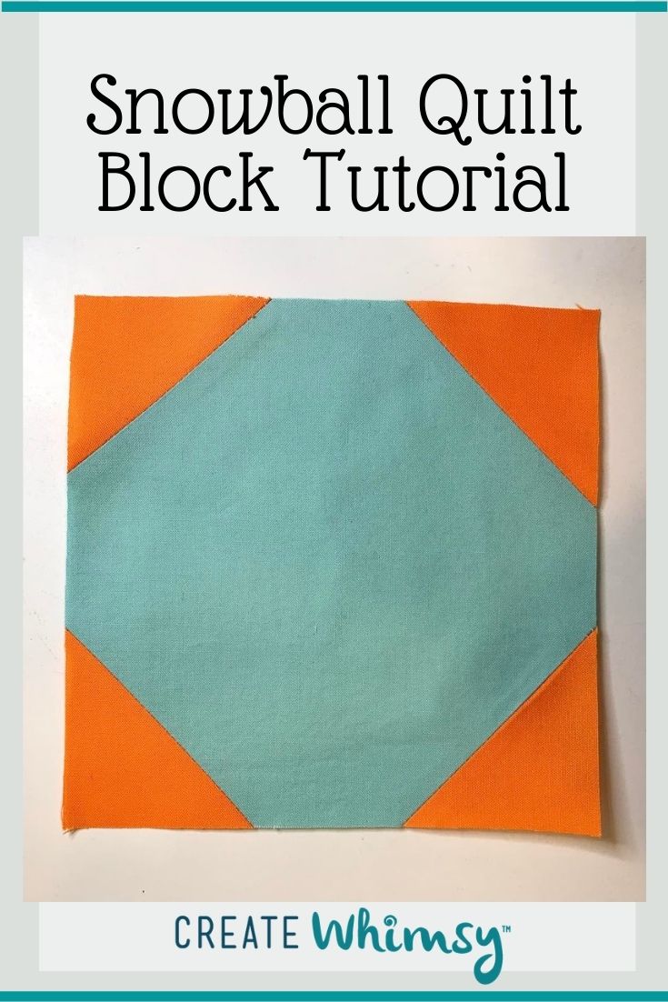 How to Make the Snowball Quilt Block: Free Tutorial - Create Whimsy