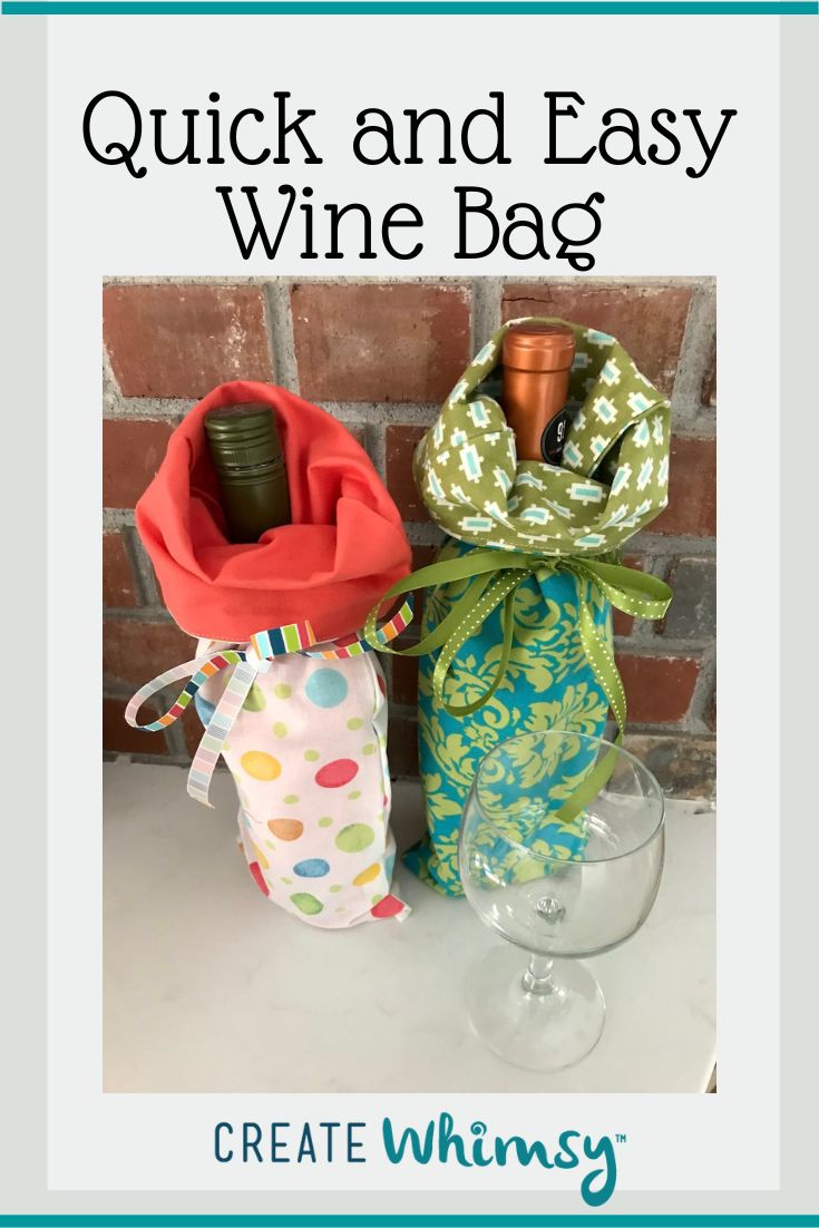 How to Make a Fabric Wine Bag - Create Whimsy