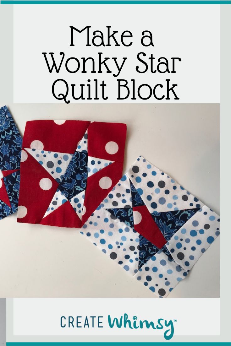 Wonky Star Quilt Block Pattern: Free Tutorial - Create Whimsy
