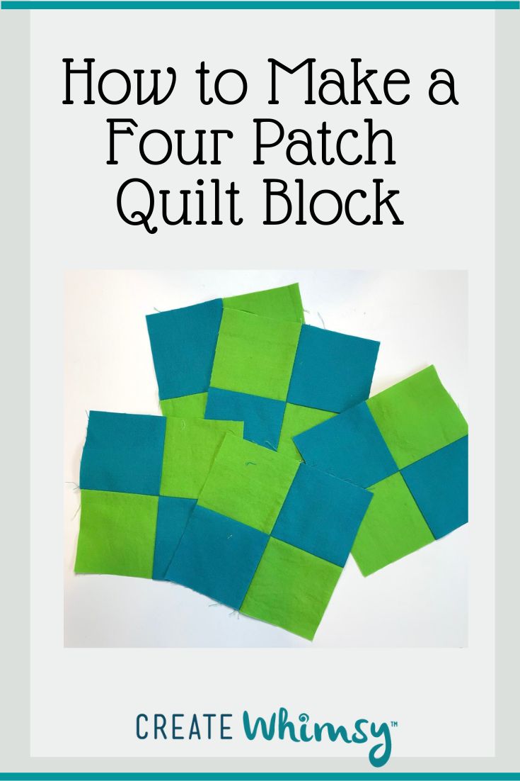 How to Make a Four Patch Quilt Block Tutorial - Create Whimsy