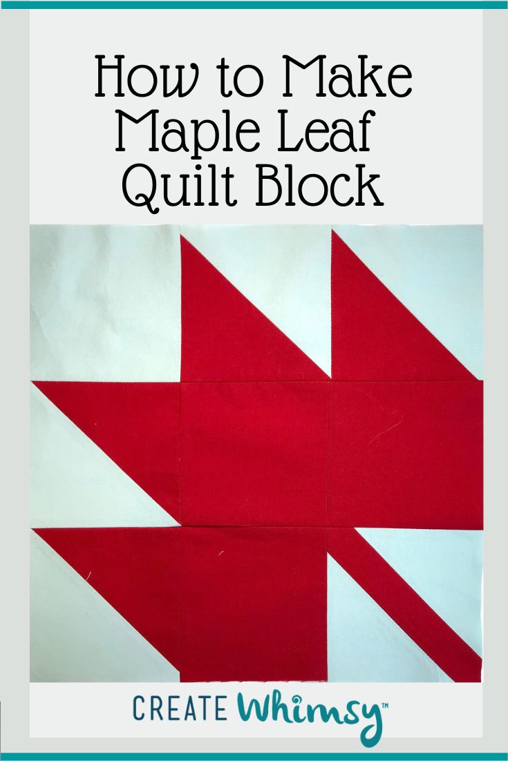 Maple Leaf Quilt Block: Free Tutorial for 5 Sizes - Create Whimsy